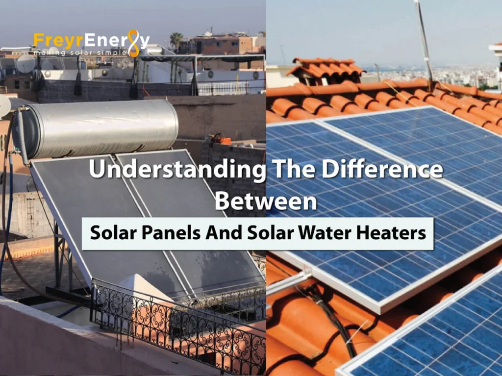 Understanding the difference between solar panels and solar water ...