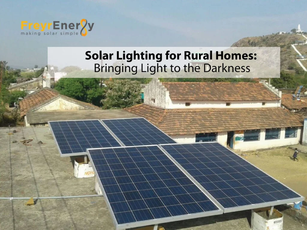 Solar Home Lighting System for Rural Homes: Bringing Light to the Darkness
