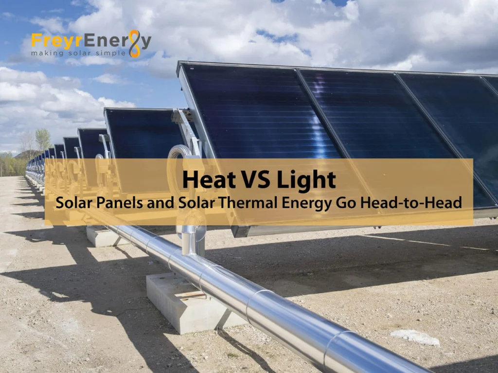Heat VS Light: Solar Panels and Solar Thermal Energy Go Head-to-Head ...